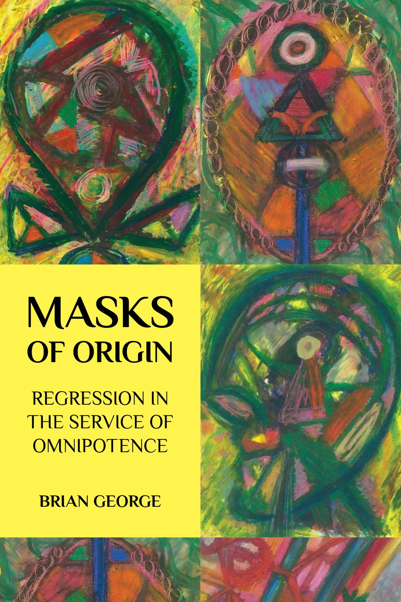 Masks of Origin—an attempted Review | Metapsychosis